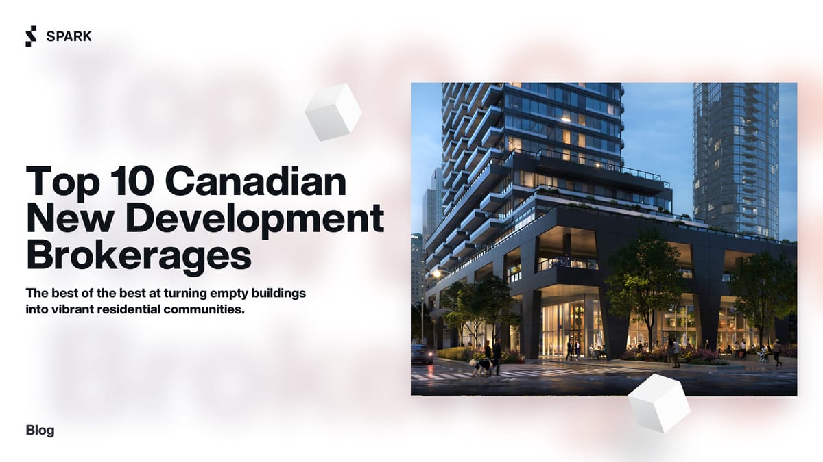 Top 10 Canadian New Development Brokerages